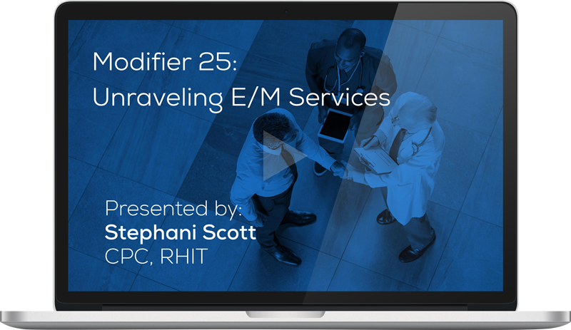 Get No-Nonsense Tips for Modifier 25.