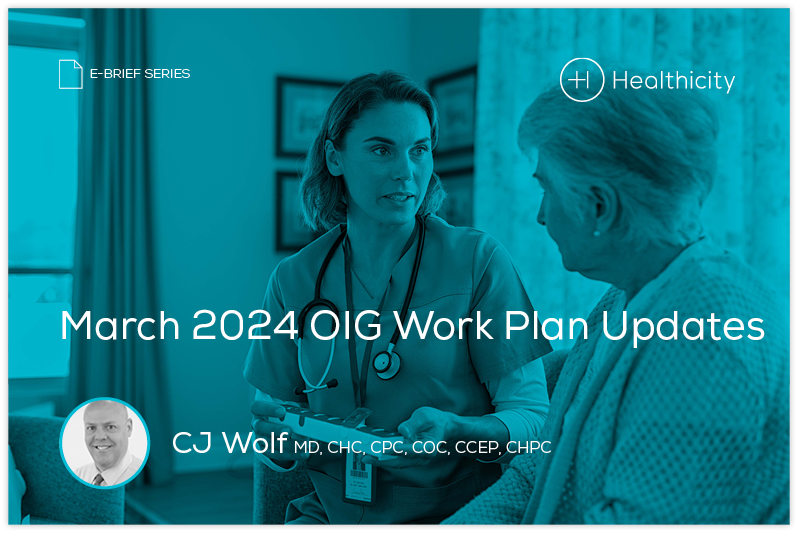 March 2024 OIG Work Plan Updates [eBrief] | Healthicity